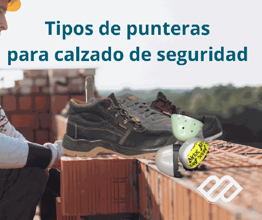 Diferencias entre las punteras del calzado de proteccón y de seguridad ...