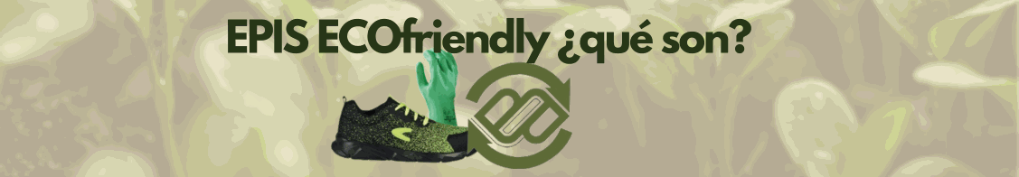 Los EPIS ECOfriendly | Janfer